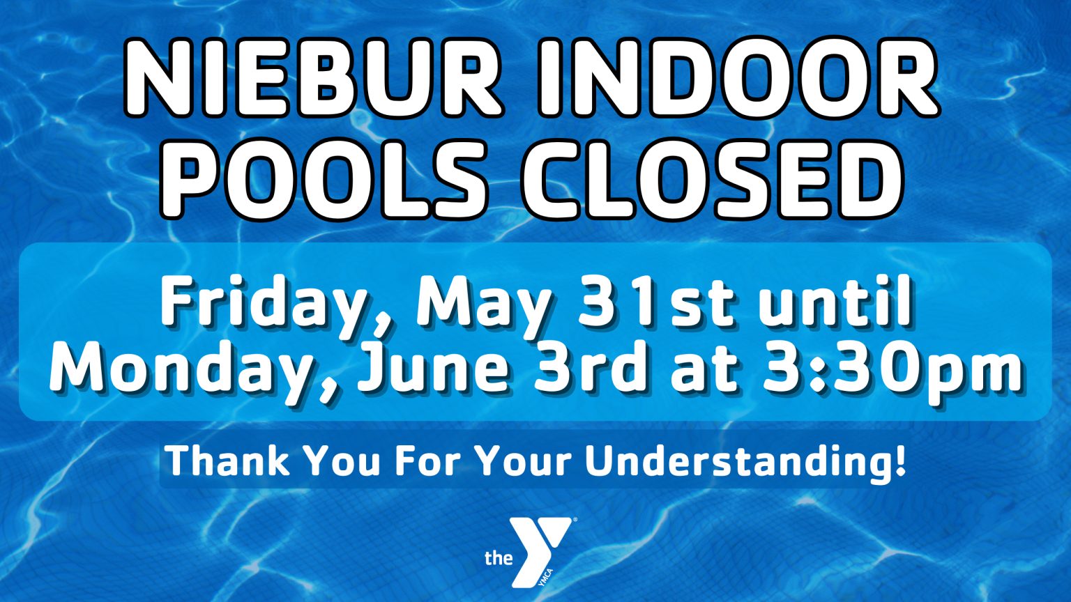 Niebur Pools Closed Thru 3:30pm Monday, June 3rd | Edwardsville YMCA